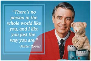Mr. Rogers Quotes to Consider For Life | Pittsburgh Beautiful