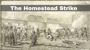 The Homestead Strike of 1892 | Pittsburgh Beautiful